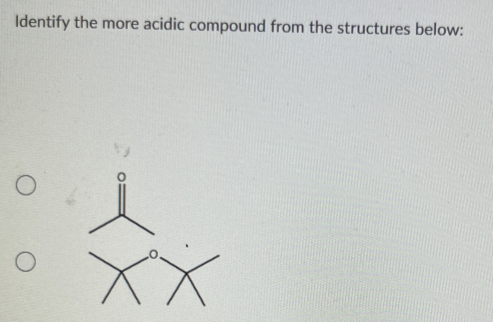 Solved Identify the more acidic compound from the structures | Chegg.com