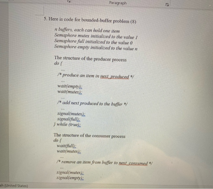 Solved Paragraph 5. Here is code for bounded-buffer problem | Chegg.com