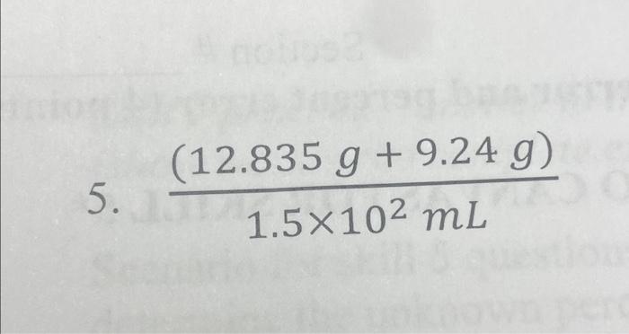Solved \\( \\frac{(12.835 \\mathrm{~g}+9.24 | Chegg.com