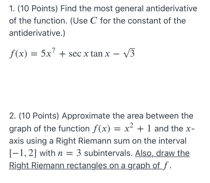 Solved 1. (10 Points) Find the most general antiderivative | Chegg.com