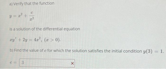 Solved a) Verify that the function y=x2+x2c is a solution of | Chegg.com