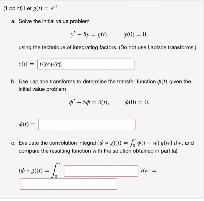 Solved point) Let g(t)=e5t. a. Solve the initial value | Chegg.com