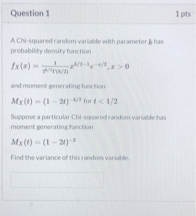 Solved Question 1 1 Pts A Chi Squared Random Variable With