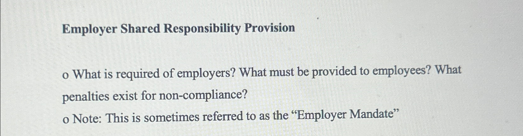 Solved Employer Shared Responsibility Provisiono What is | Chegg.com