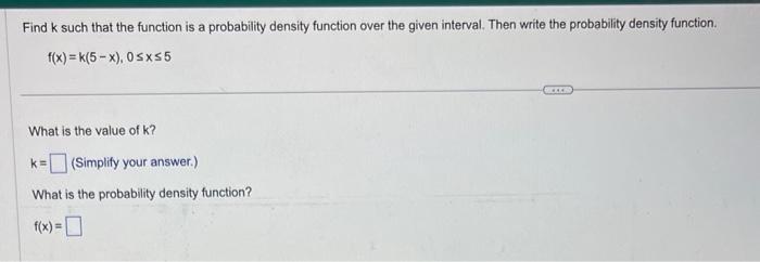Solved Find k such that the function is a probability | Chegg.com