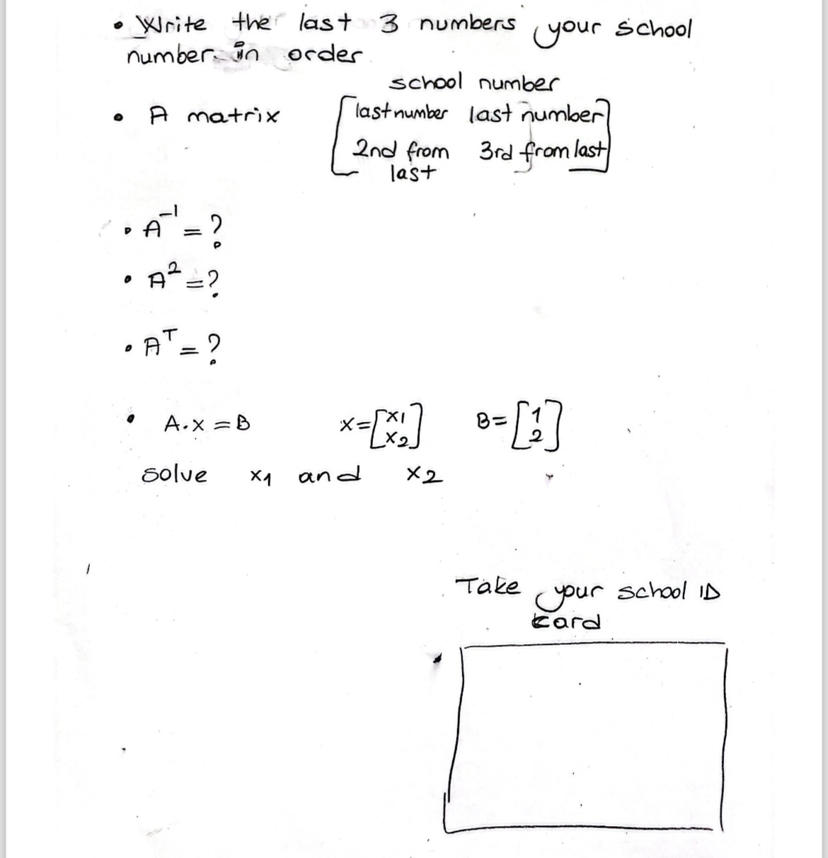 Solved Write the last 3 ﻿numbers your school number in | Chegg.com