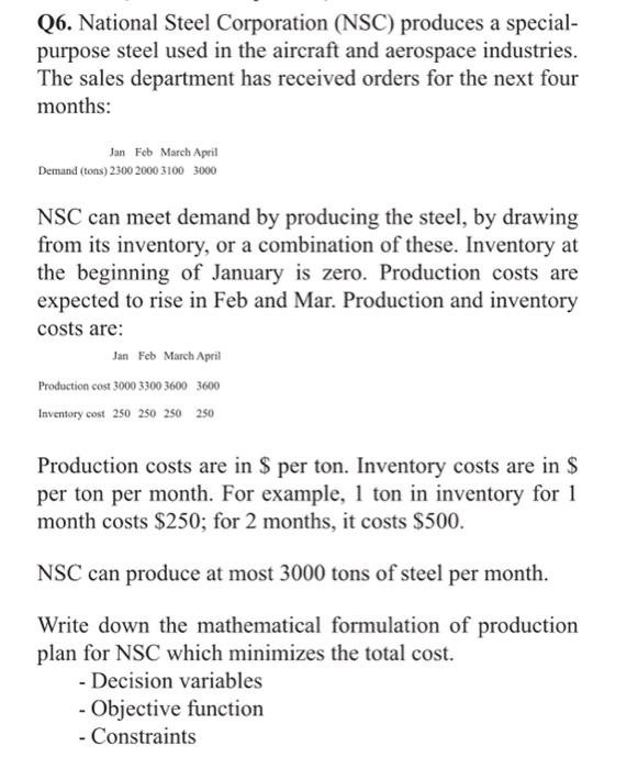 Solved Q6. National Steel Corporation (NSC) produces a | Chegg.com