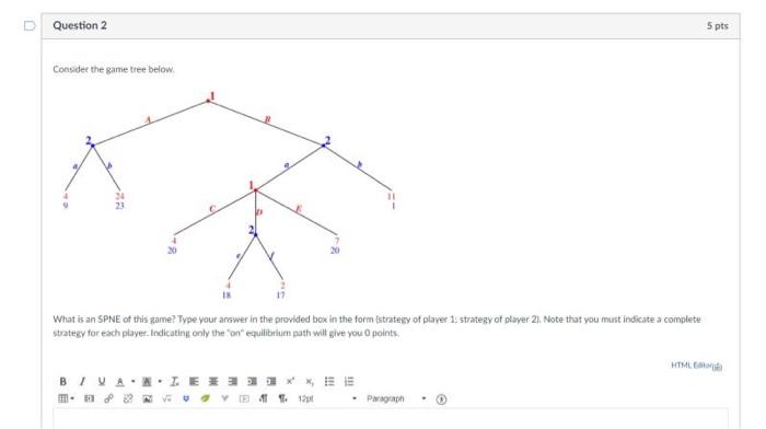 Solved Question 2 5 pts Consider the game tree below What is | Chegg.com