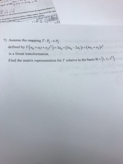 Solved > 7) Assume the mapping T: P2 → P2 defined by T (46 | Chegg.com