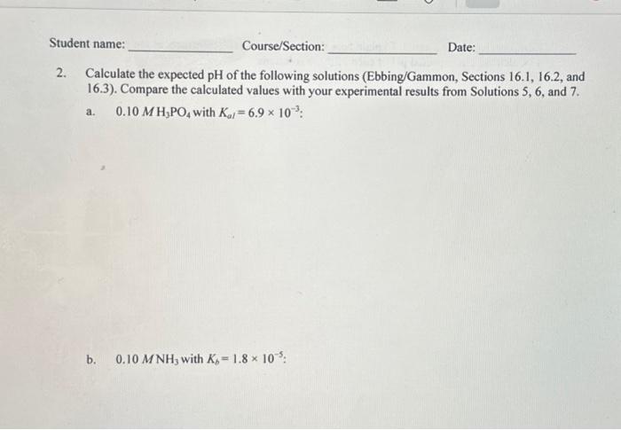 Solved Student name: Course/Section: Date: 2. Calculate the | Chegg.com Solved Student name: Course/Section: Date: 2. Calculate the | Chegg.com