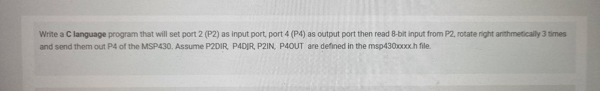 Solved Write a C language program that will set port 2(P2) | Chegg.com