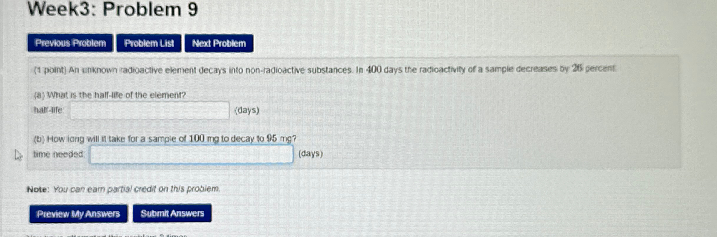 Solved Week3: Problem 9(1 ﻿point) ﻿An unknown radioactive | Chegg.com