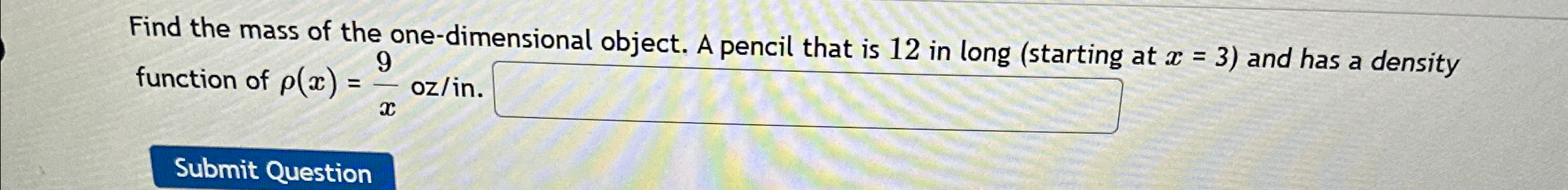 Solved Find the mass of the one-dimensional object. A pencil | Chegg.com