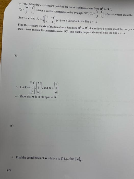 7. The following are standard matrices for linear | Chegg.com