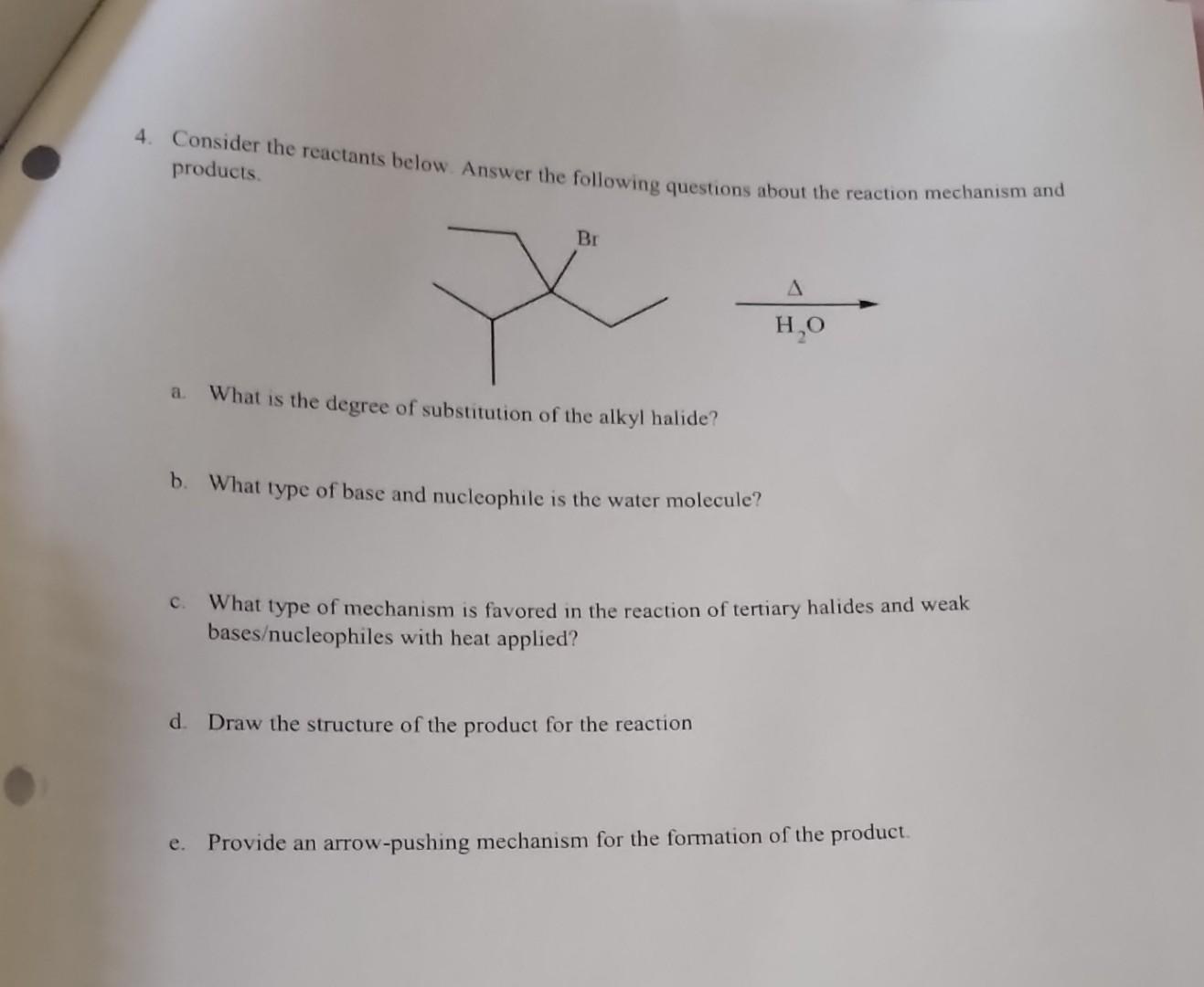 Solved 4 Consider The Reactants Below Answer The Following