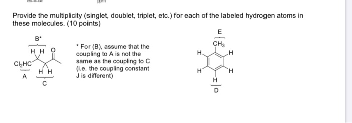 Solved Provide the multiplicity (singlet, doublet, triplet, | Chegg.com