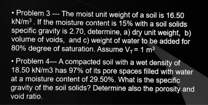 Solved - Problem 3 - The moist unit weight of a soil is | Chegg.com