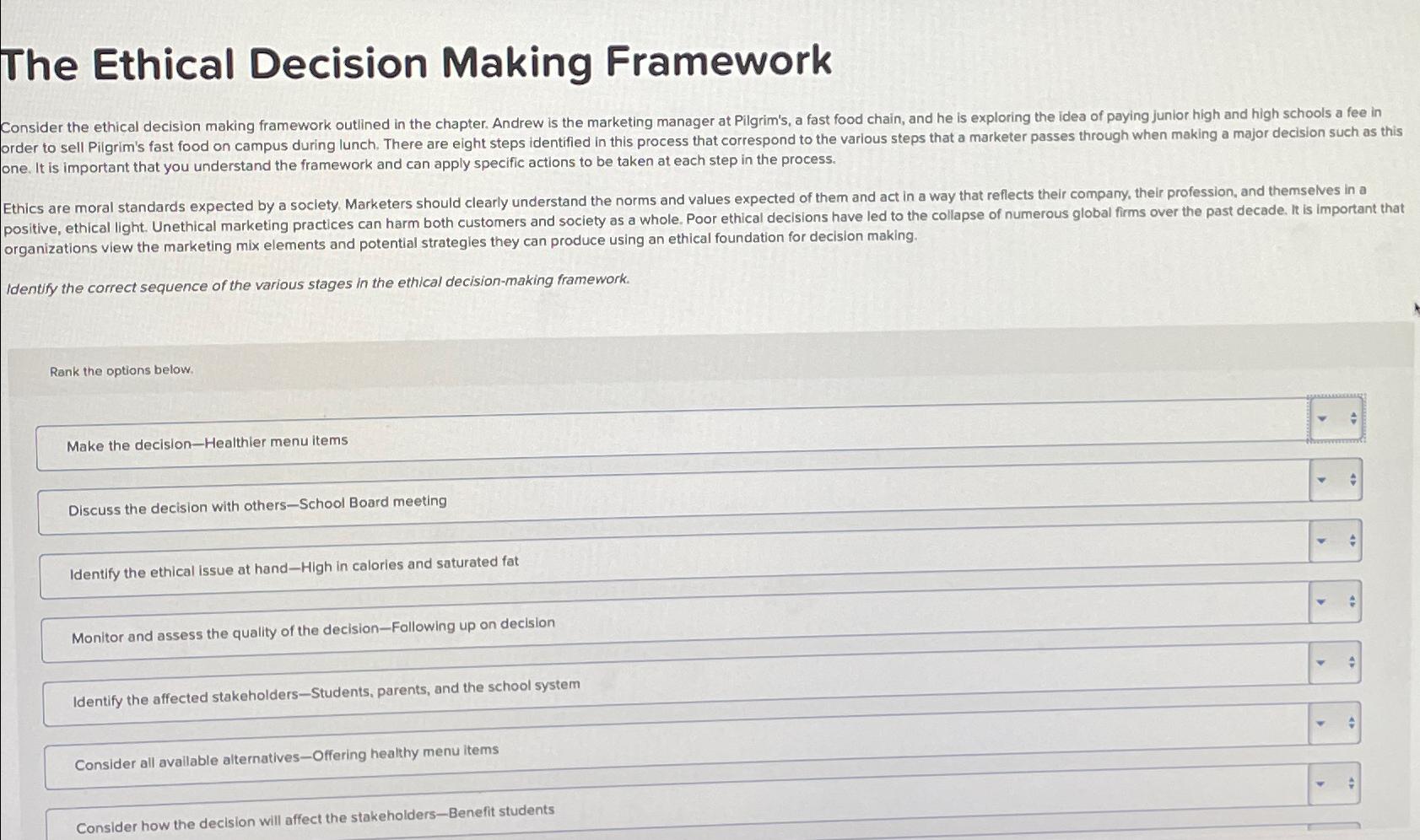 Solved The Ethical Decision Making Framework one. It is | Chegg.com