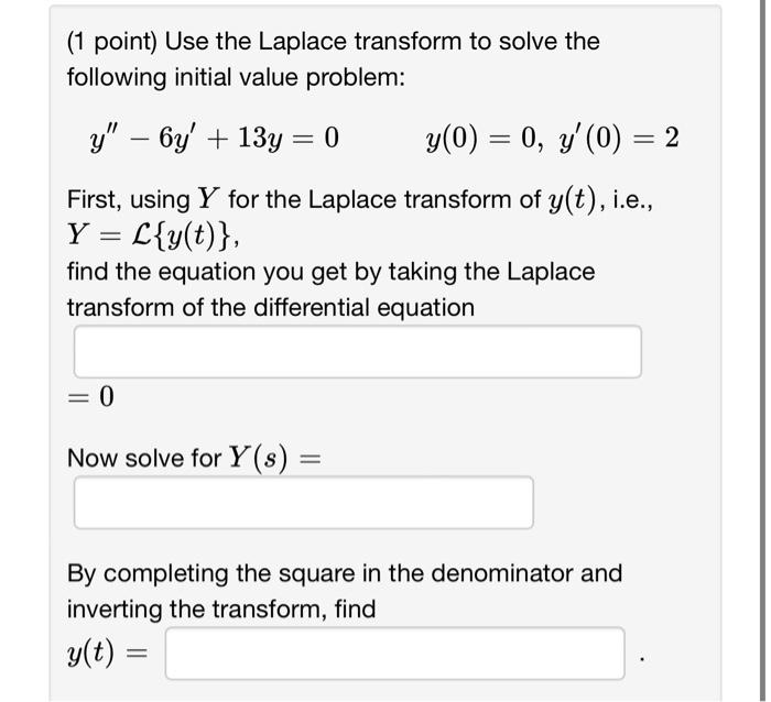 Solved (1 point) Solve the initial value problem | Chegg.com