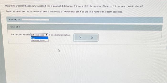 Solved Determine whether the random vasiable X has a | Chegg.com