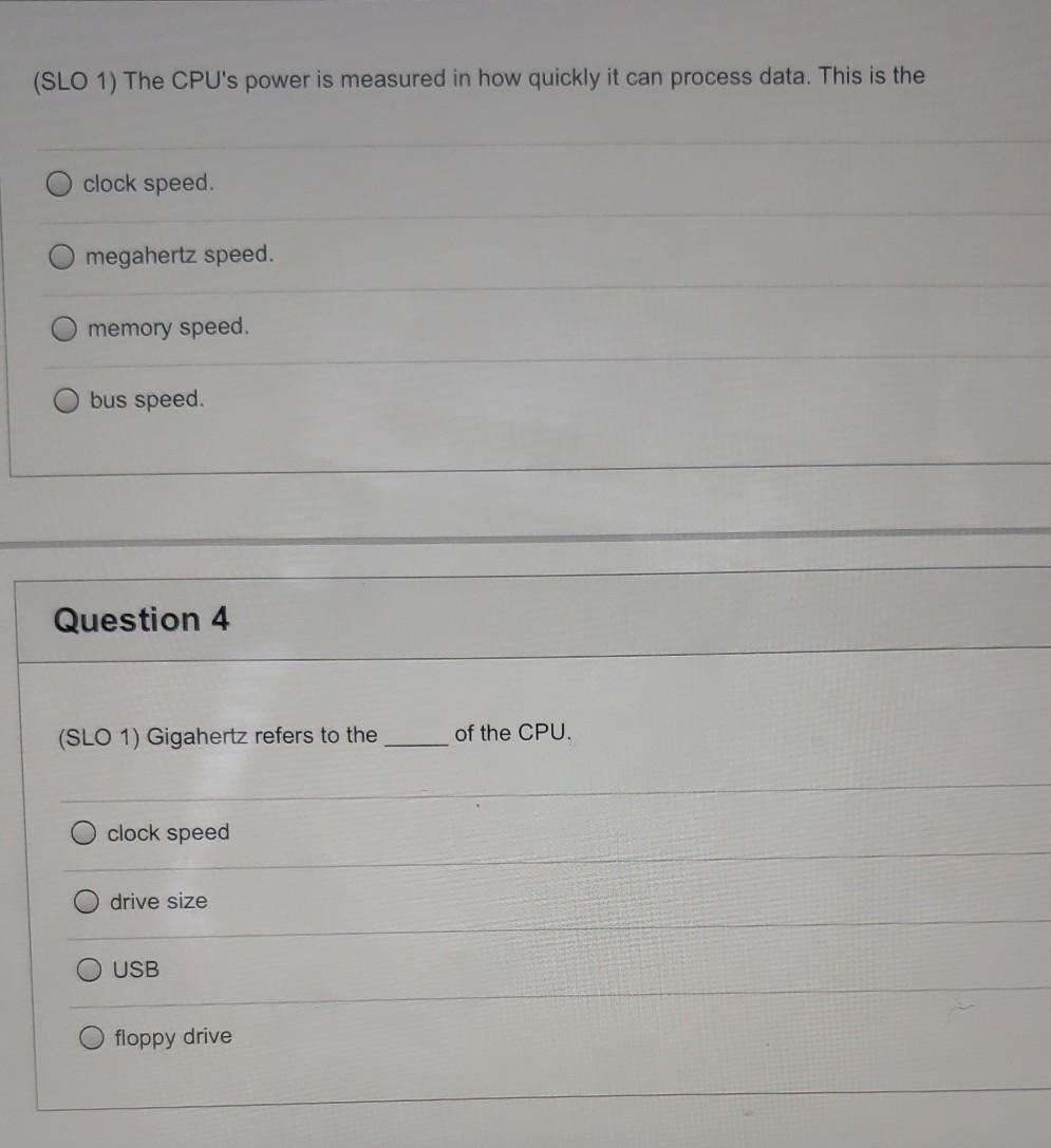 Solved (SLO 1) The CPU's power is measured in how quickly it | Chegg.com