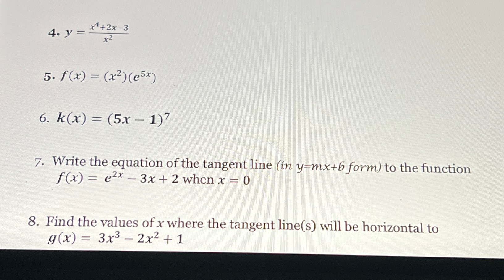 Solved y=x4+2x-3x2f(x)=(x2)(e5x)k(x)=(5x-1)7Write the | Chegg.com