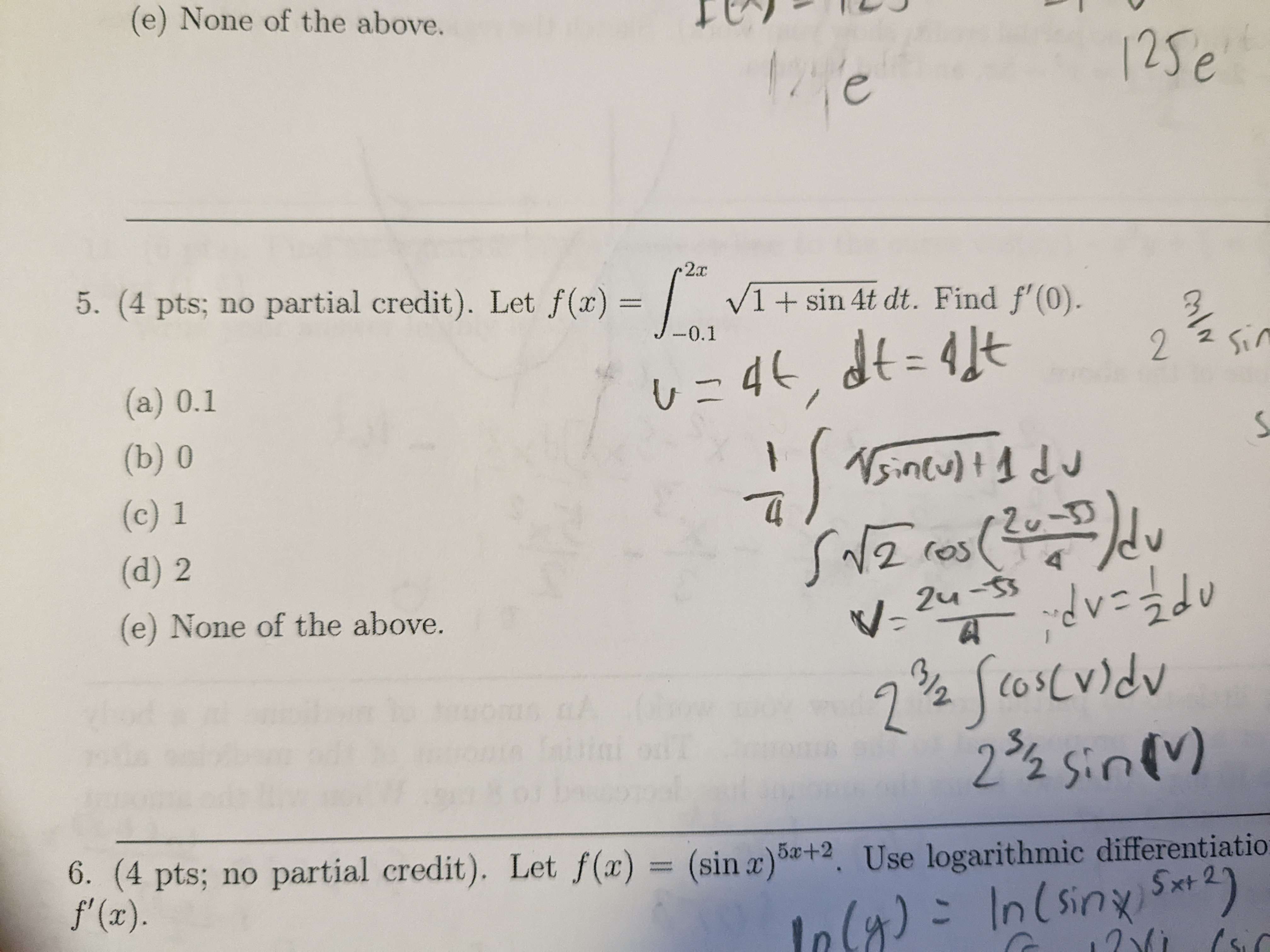 Solved (4 ﻿pts; no partial credit). ﻿Let f(x)=(sinx)5x+2. | Chegg.com