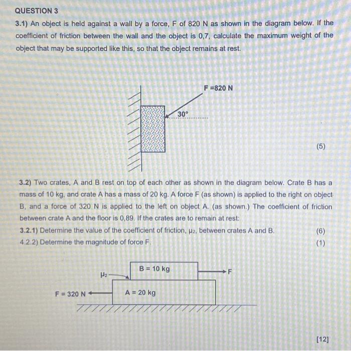 Solved 3.1) An object is held against a wall by a force, F | Chegg.com
