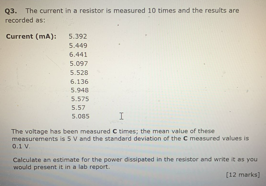 Solved Q3. ﻿The current in a resistor is measured 10 ﻿times | Chegg.com