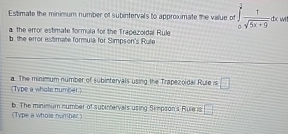 Solved Estimate the minimum number of subintervals to | Chegg.com