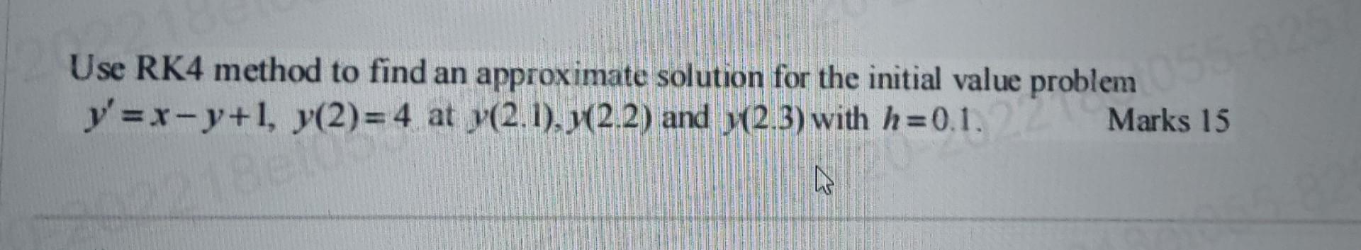 Solved Use RK4 method to find an approximate solution for | Chegg.com