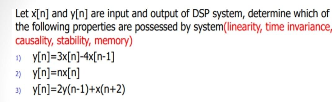Solved Let x[n] and y[n] are input and output of DSP system, | Chegg.com