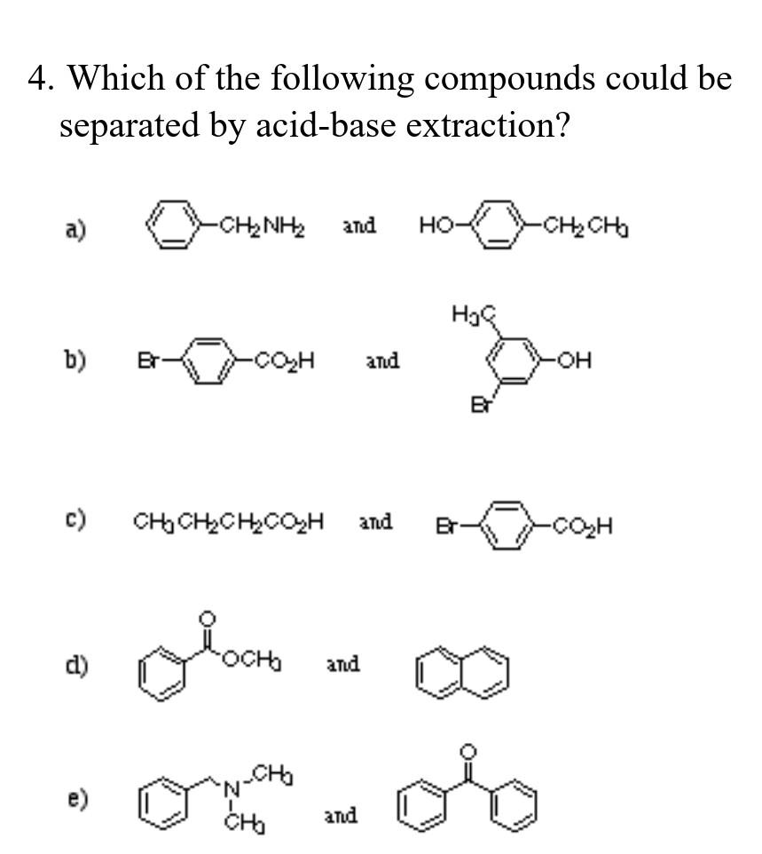 Solved 4. Which of the following compounds could be | Chegg.com