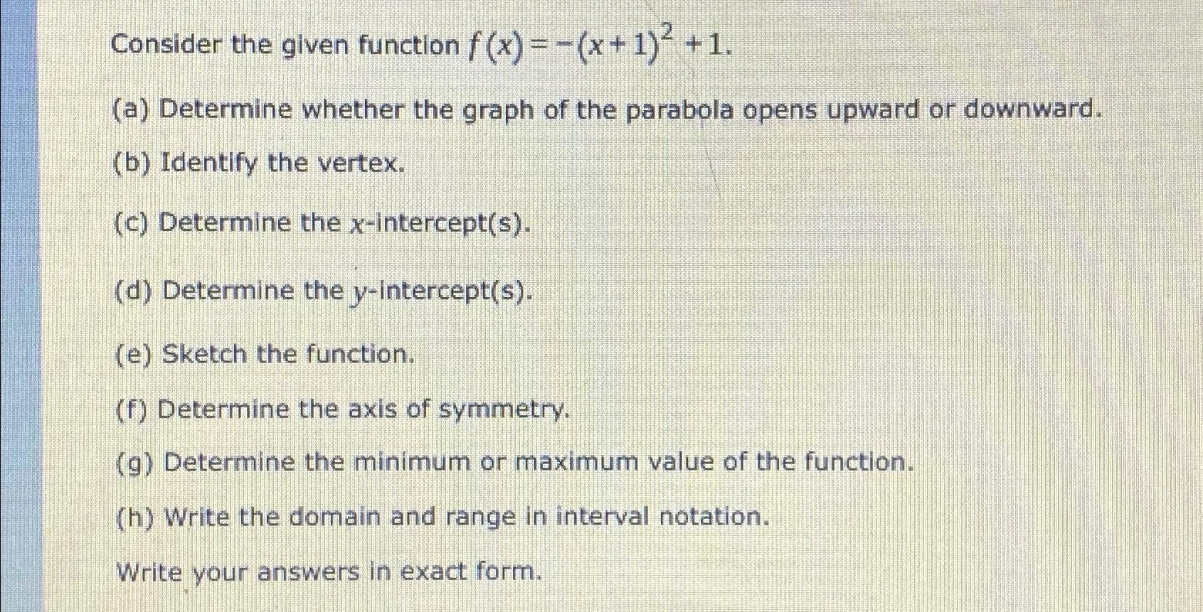 Solved Consider the given function f(x)=-(x+1)2+1(a) | Chegg.com