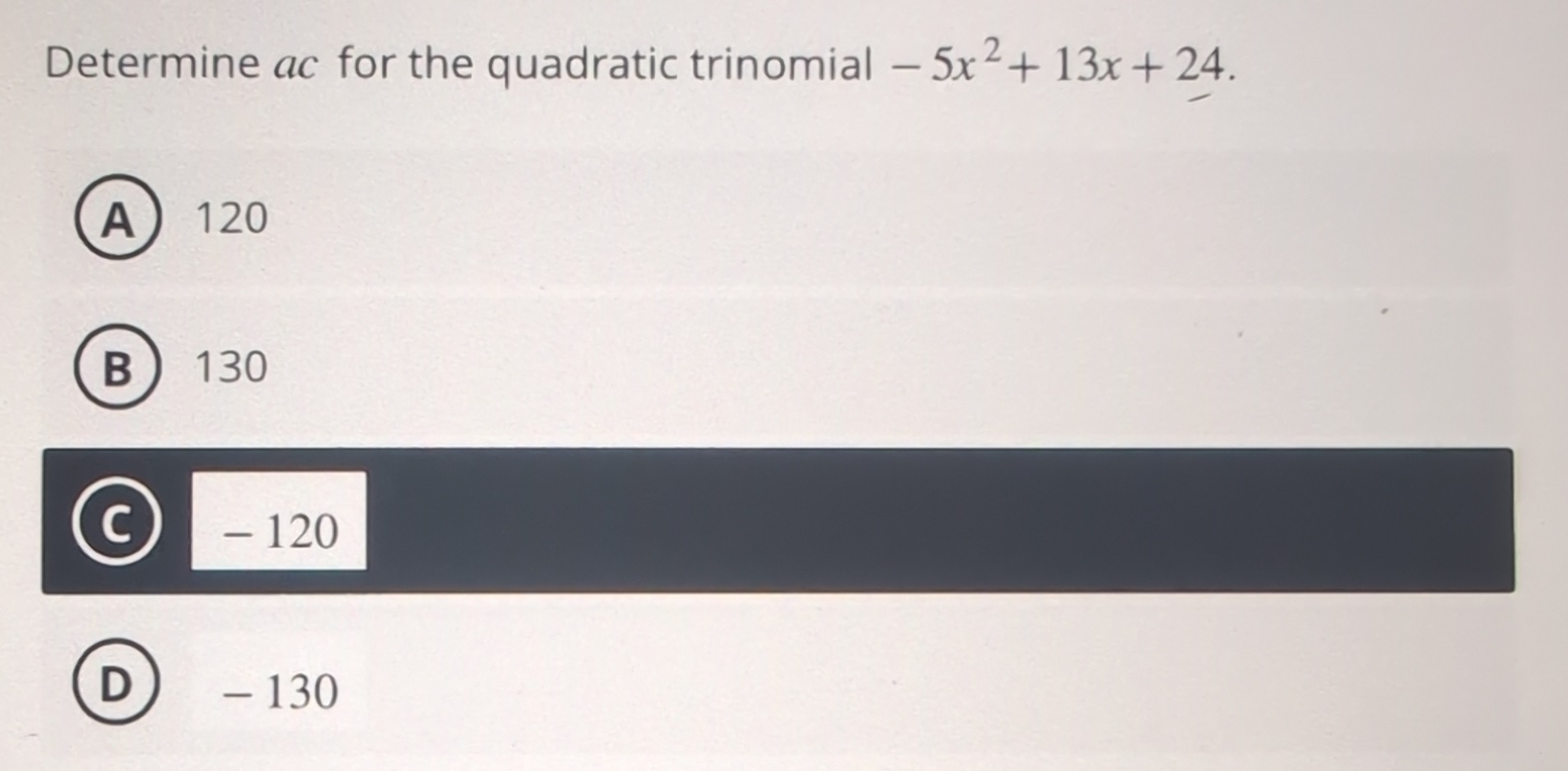 Solved Determine ac ﻿for the quadratic trinomial | Chegg.com