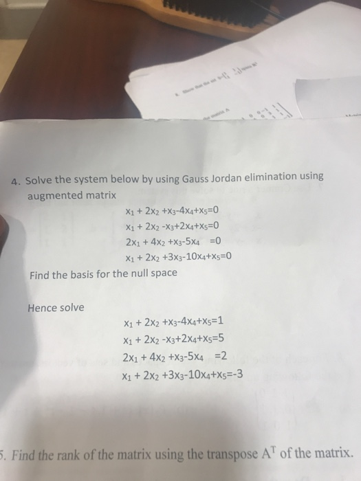 Solved 4. Solve the system below by using Gauss Jordan | Chegg.com