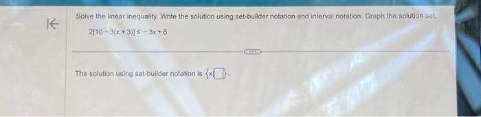 Solved Solve the linear inequality. Write the solution using | Chegg.com