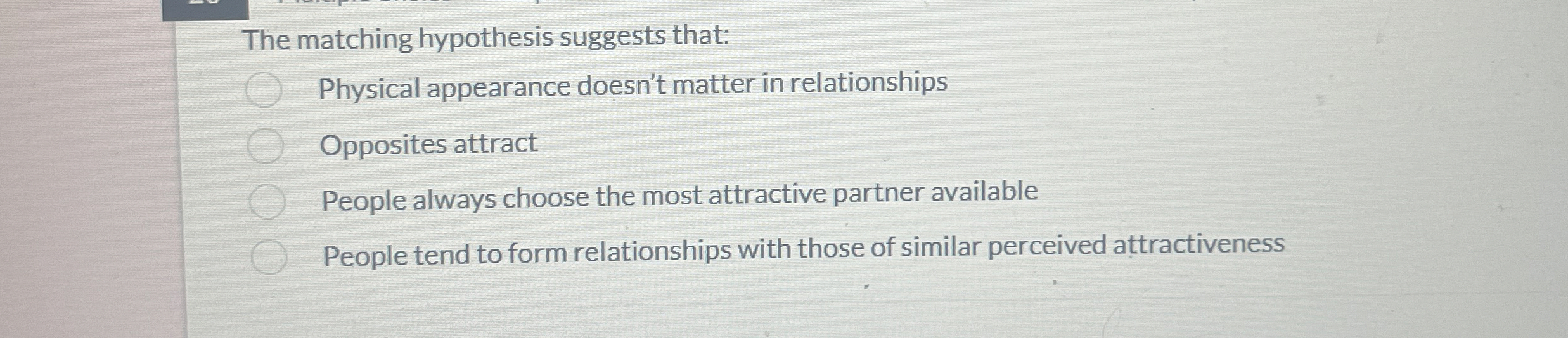 Solved The matching hypothesis suggests that:Physical | Chegg.com