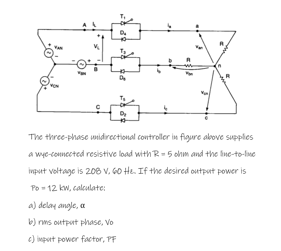 Solved The three-phase unidirectional controller in figure | Chegg.com