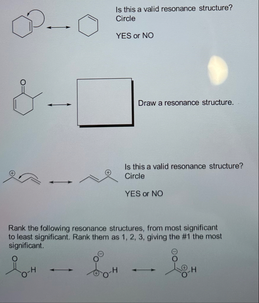 Solved Is this a valid resonance structure? CircleYES or | Chegg.com