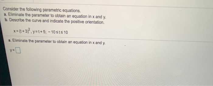 Solved Consider the following parametric equations. a. | Chegg.com