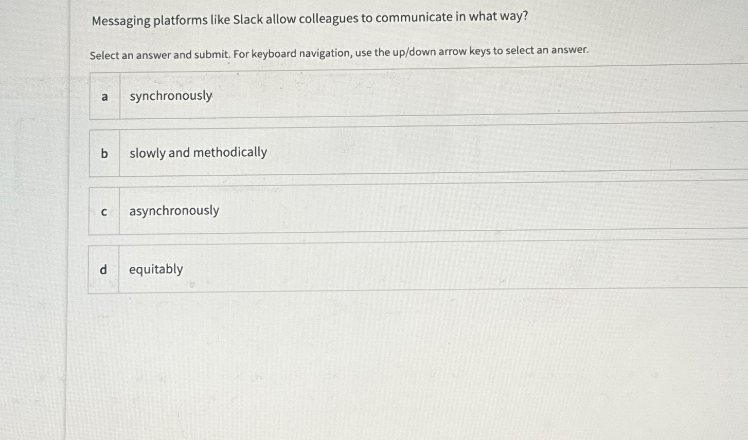 Solved Messaging platforms like Slack allow colleagues to | Chegg.com