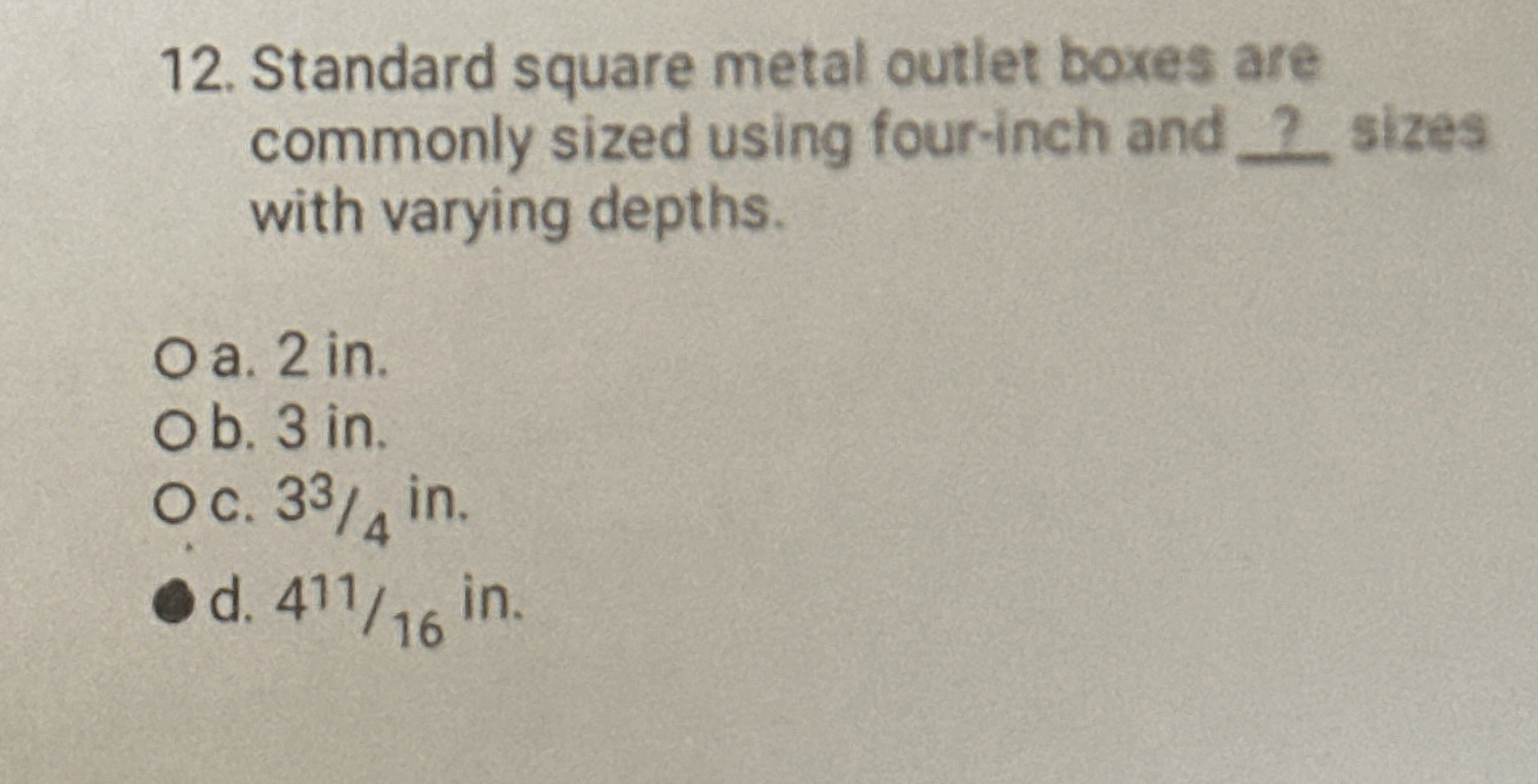 Solved Standard square metal outlet boxes are commonly sized | Chegg.com