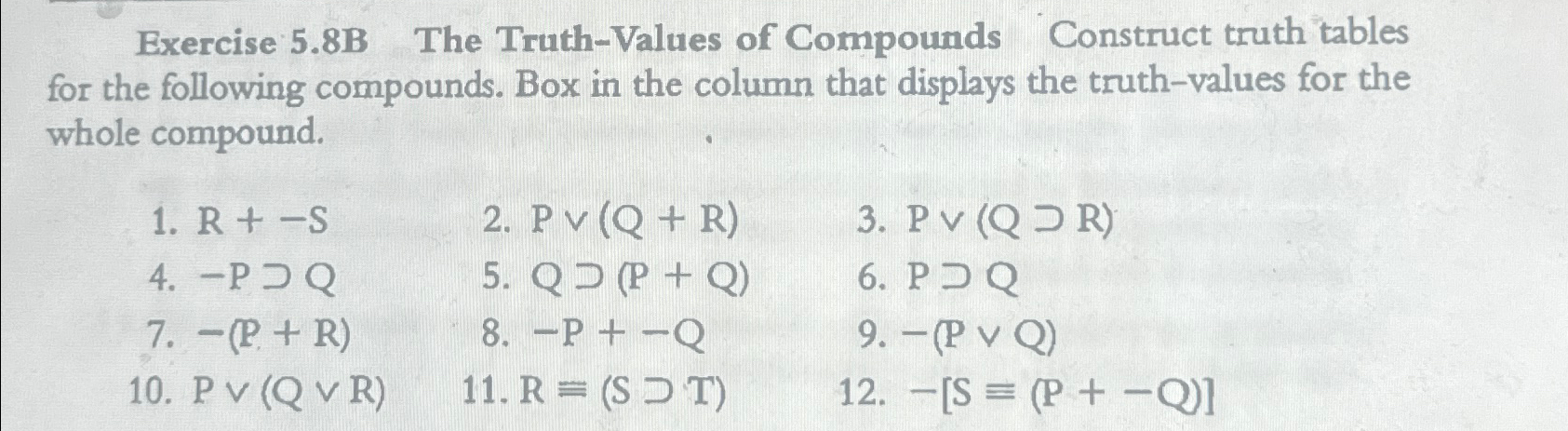 Exercise 5.8B The Truth-Values of Compounds Construct | Chegg.com