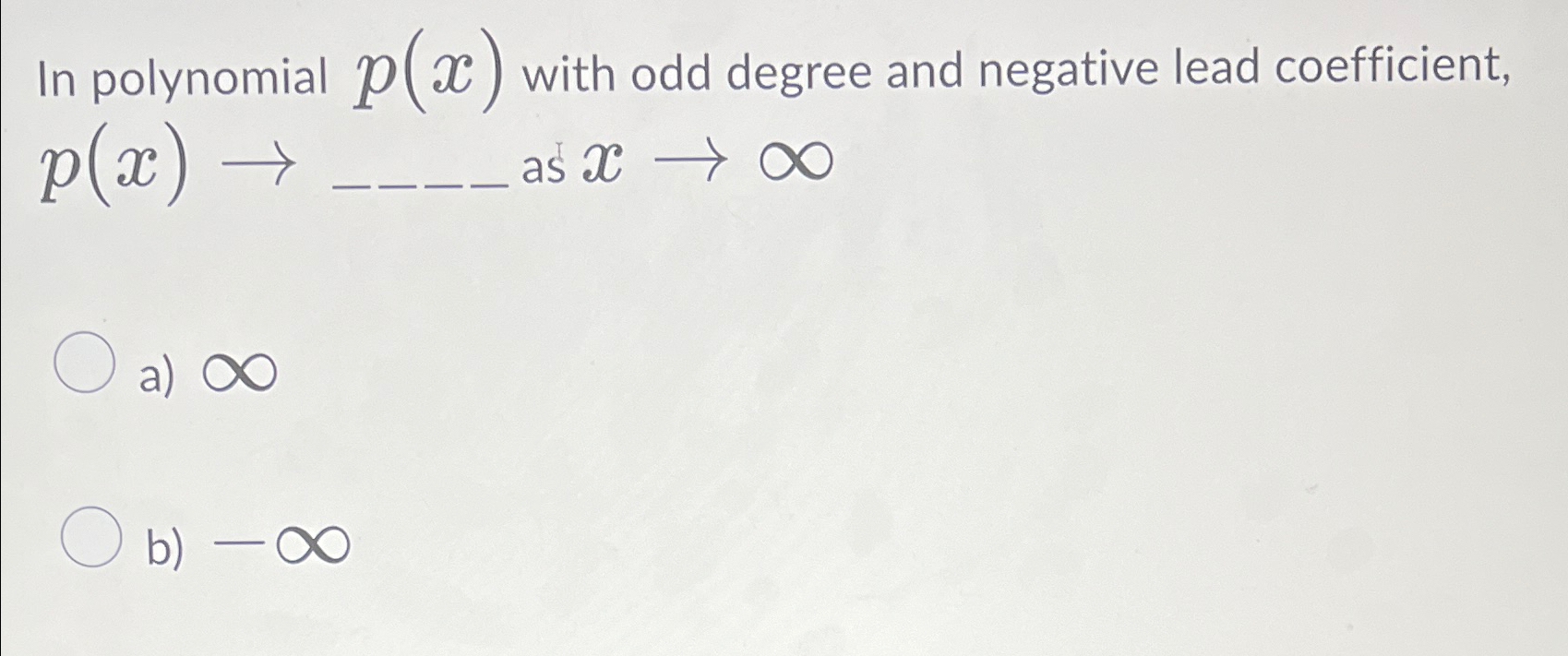 Solved In polynomial p(x) ﻿with odd degree and negative lead | Chegg.com