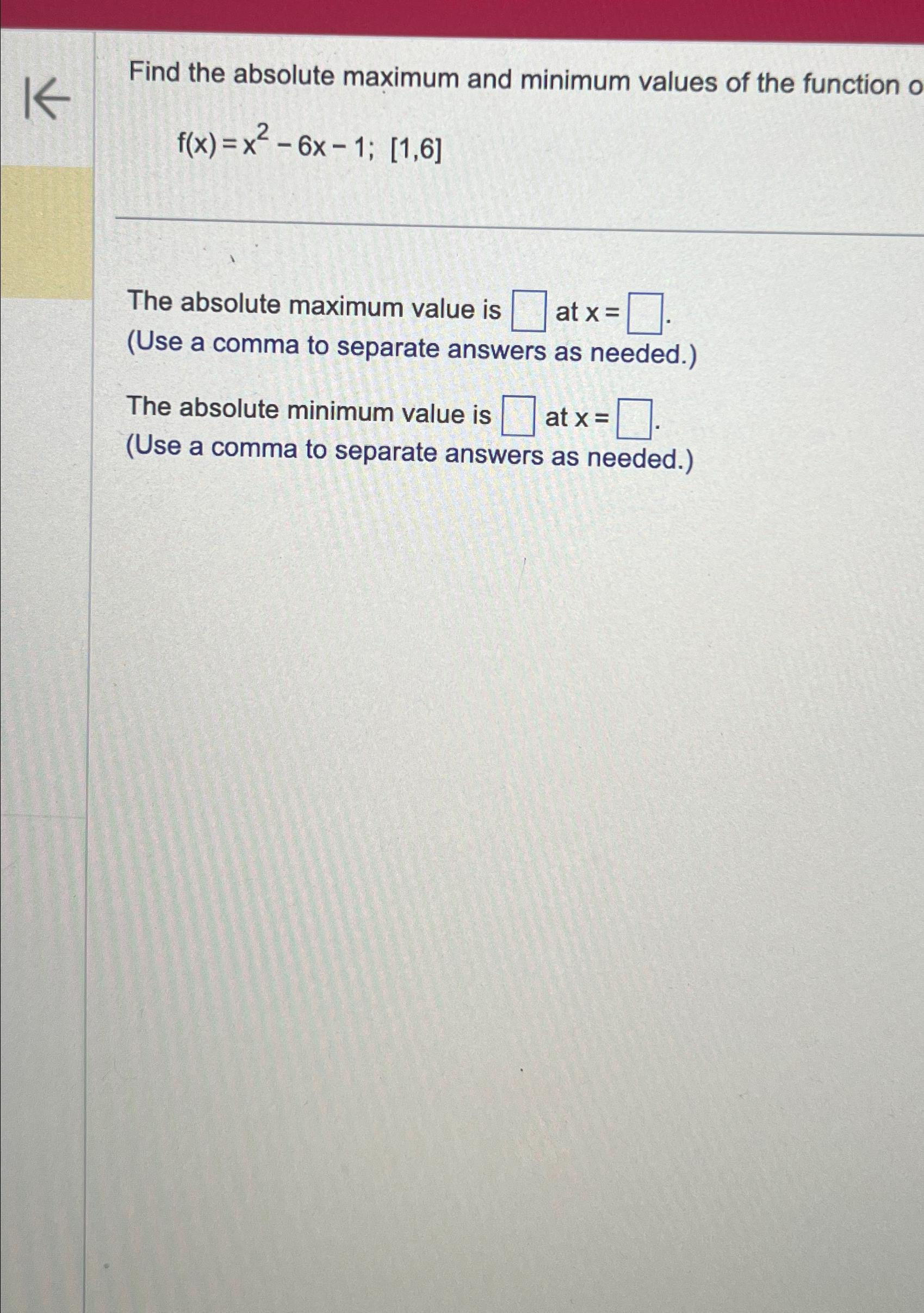 Solved Find the absolute maximum and minimum values of the | Chegg.com
