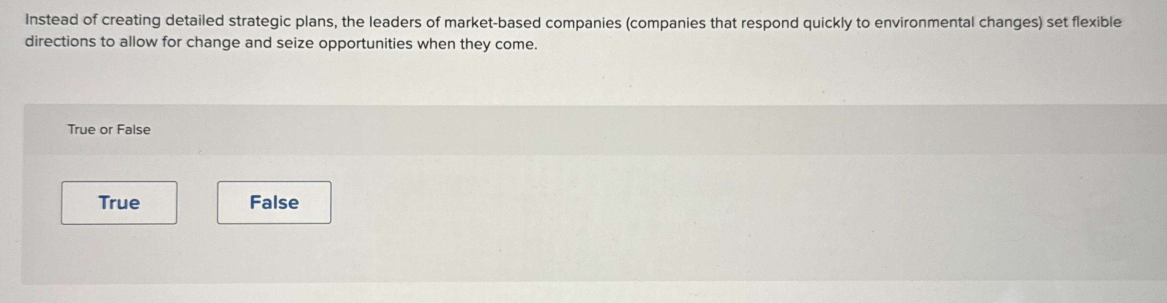Solved Instead of creating detailed strategic plans, the | Chegg.com