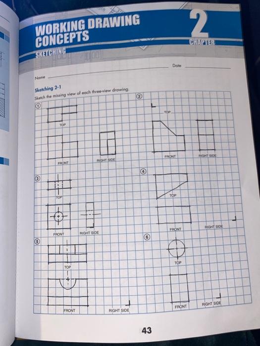 Solved 2. WORKING DRAWING CONCEPTS SKETCHING CHAPTER Date | Chegg.com