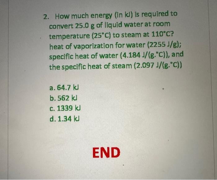 Solved 2. How much energy (in k ) is required to convert | Chegg.com