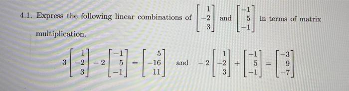 Solved 4.1. Express the following linear combinations of and | Chegg.com